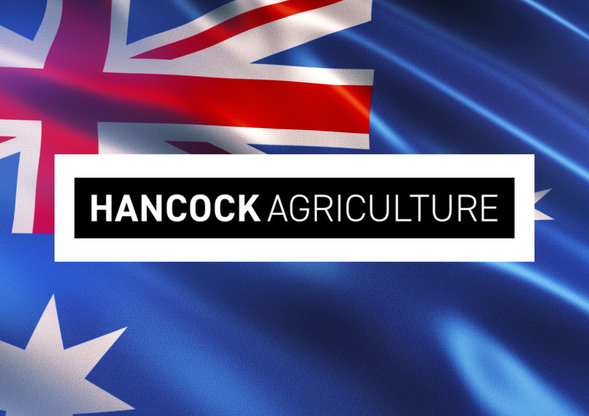 Statement by John McKillop | CEO of Hancock Agriculture - Hancock ...